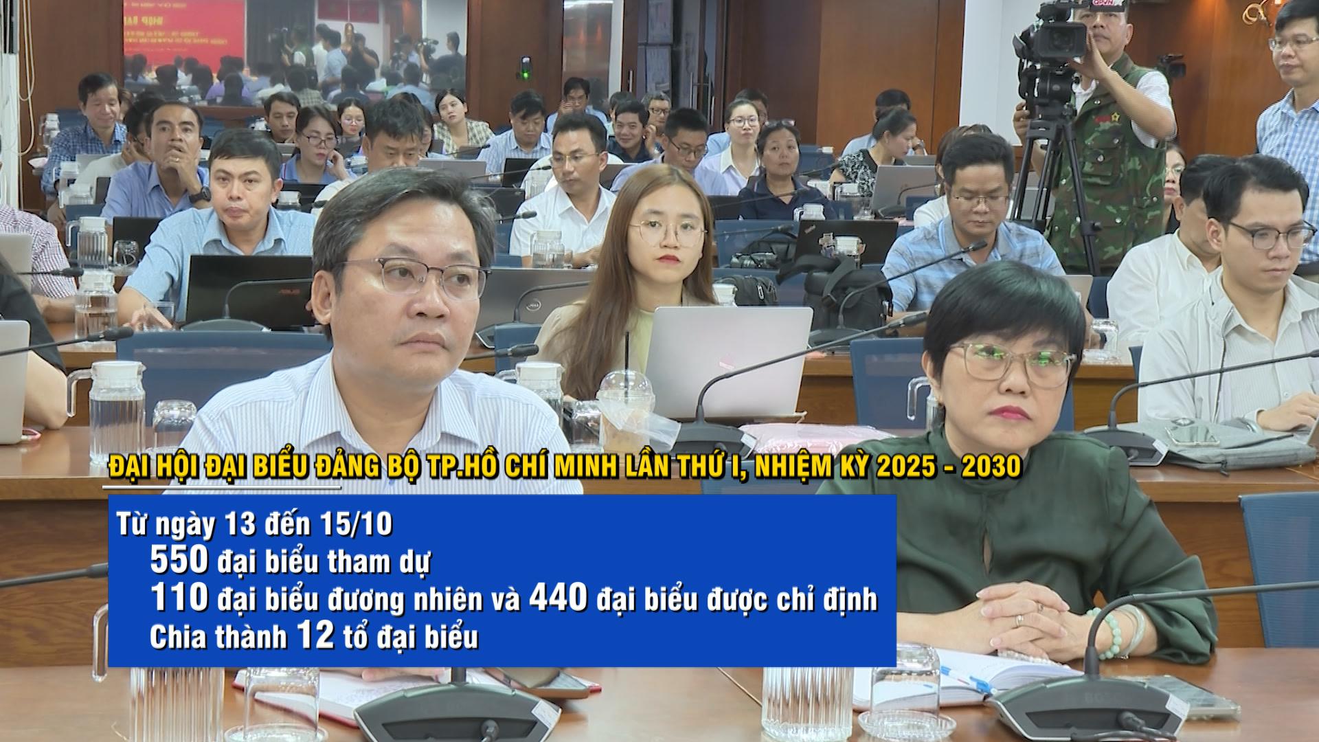 Họp báo thông tin về Đại hội đại biểu Đảng bộ TP. Hồ Chí Minh lần thứ I ...